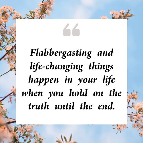 60+ Truth Quotes About Life, Love, & from The Bible