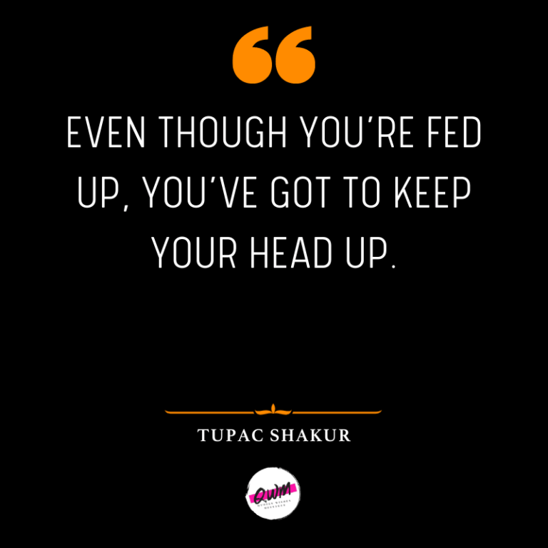 100+ Keep Your Heads Up Quotes During Tough Times