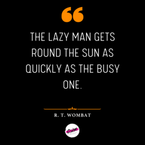 50+ Inspirational Lazy People Quotes With Images