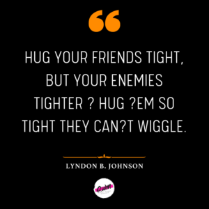 Top 50+ Lyndon B. Johnson Quotes and Sayings with Images